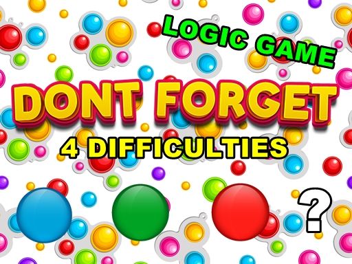 Dont Forget | Online Games! No ADS!